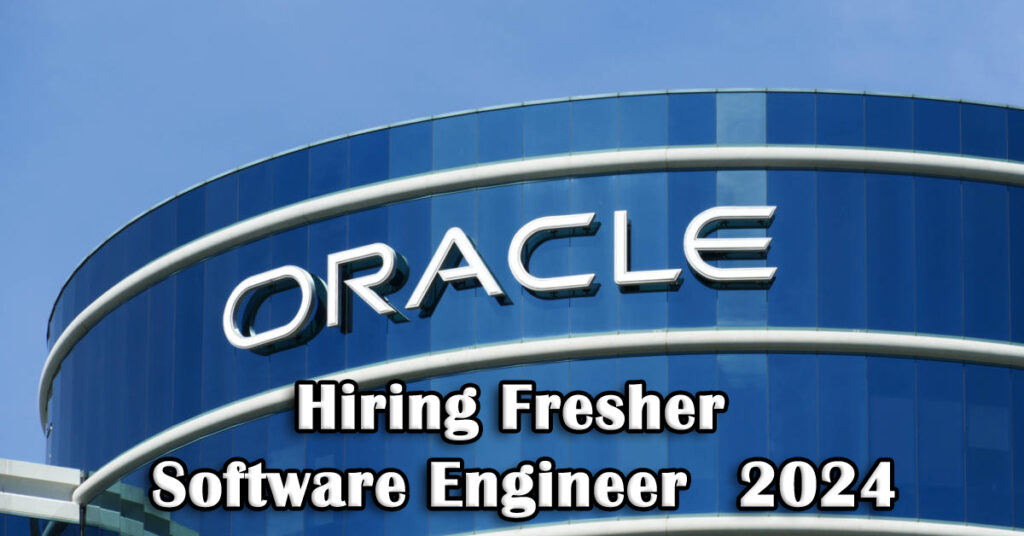 Oracle Jobs for Freshers 2024 for Software Engineer 1