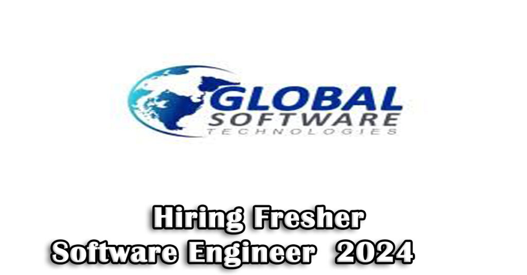 Global Software Jobs for Freshers 2024 for Software Engineer