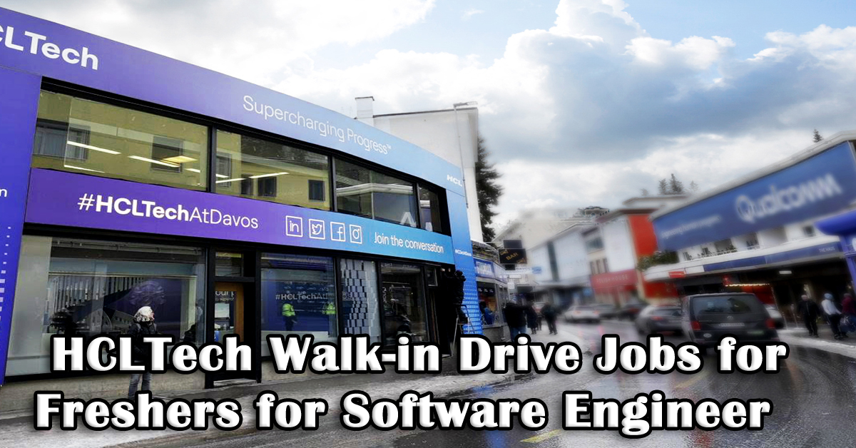 HCLTech Walk-in Drive Jobs for Freshers 2024 for Software Engineer